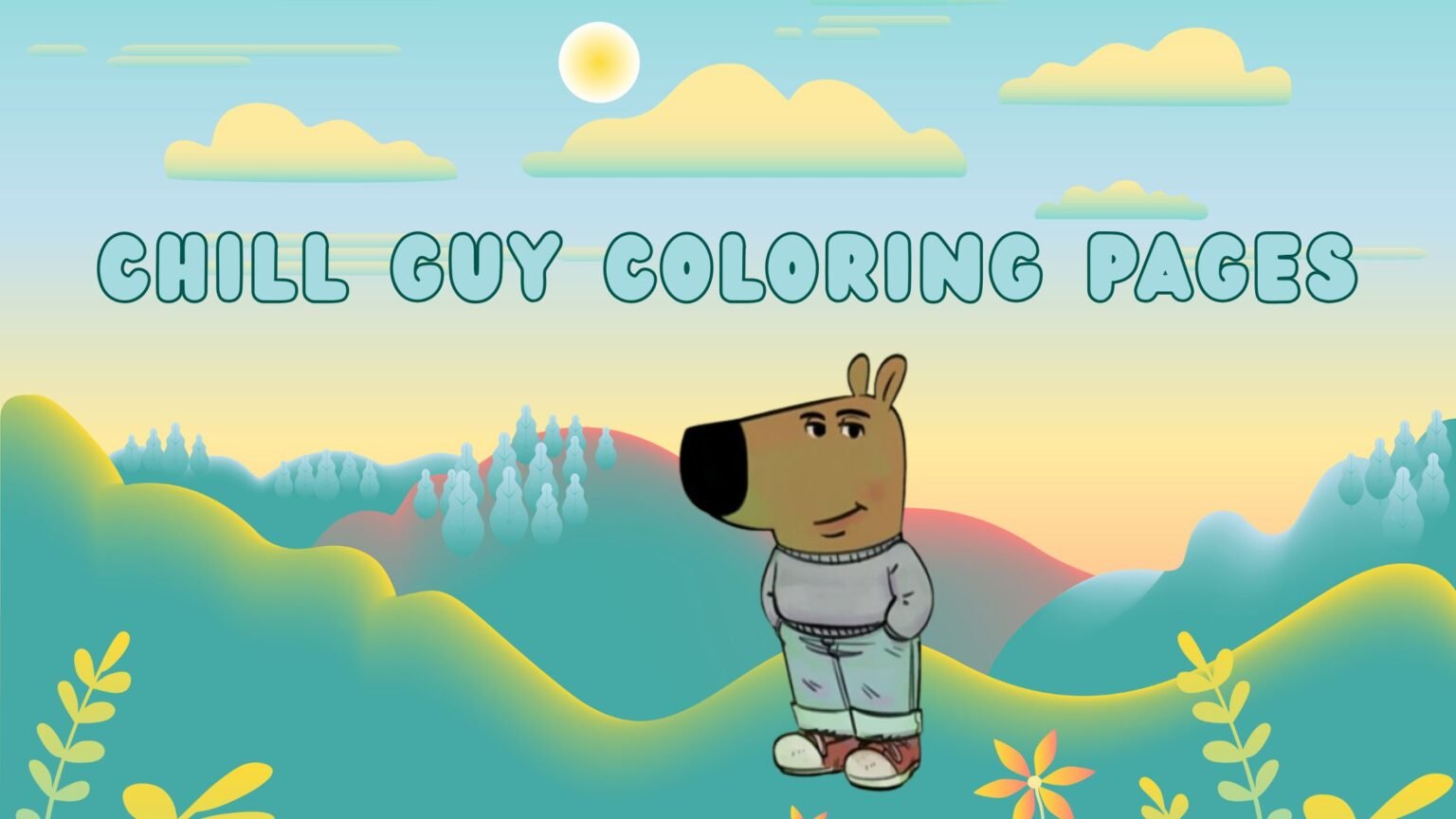 15 Chill Guy Coloring Pages (Free PDF Printables) - Freentable