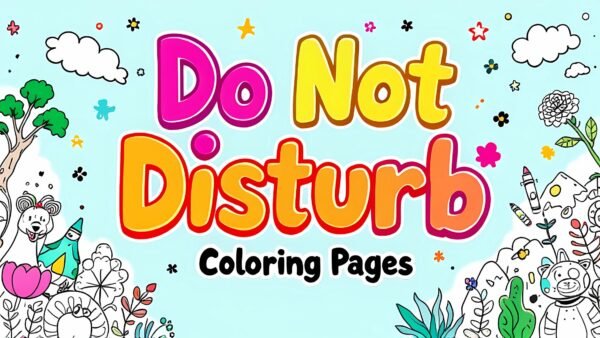 15 Free Do Not Disturb Coloring Pages (PDF Printables) - Freentable